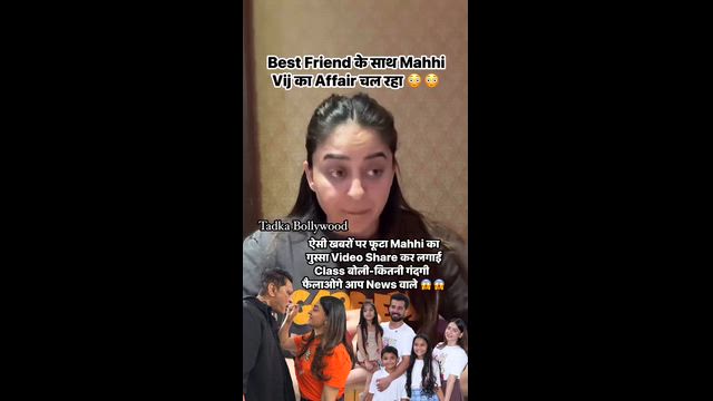 Best Friend के साथ Mahhi Vij का Affair चल रहा ऐसी बातें बोलने वालो पर ...